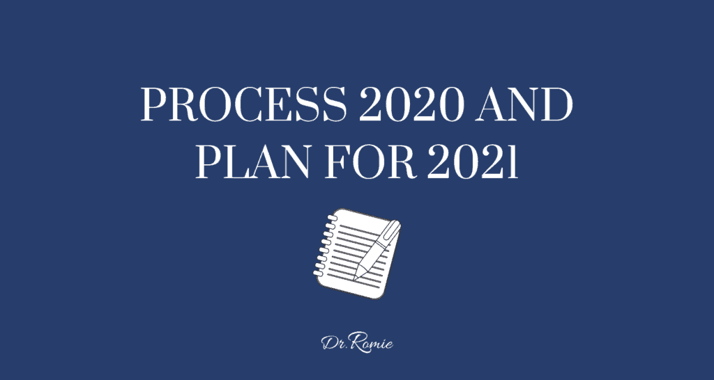 Process 2020 and Plan for 2021 - Dr. Romie
