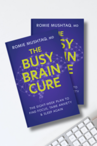 The Busy Brain Cure Book - Dr. Romie